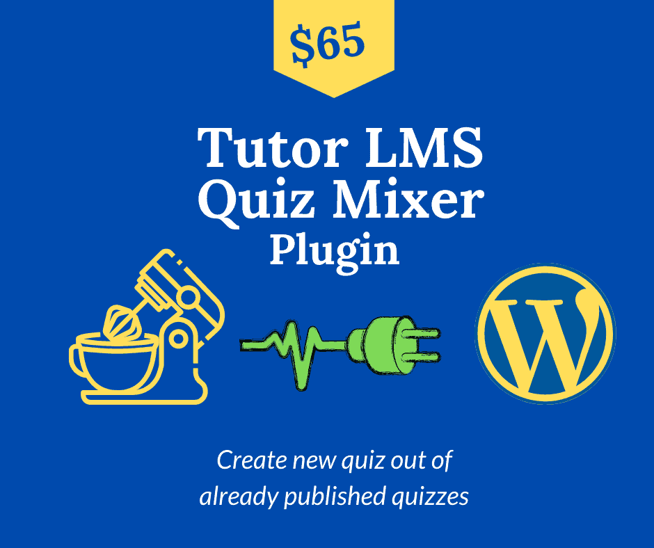 Tutor LMS Quiz Mixer Plugin www.wppluginsforyou.com Tutor LMS Quiz Mixer Plugin www.wppluginsforyou.com